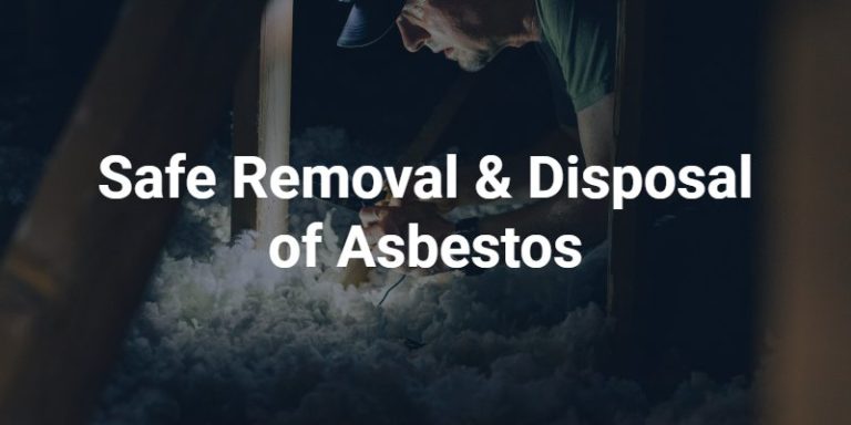 How to Safely Remove & Dispose of Asbestos | Complete Guide